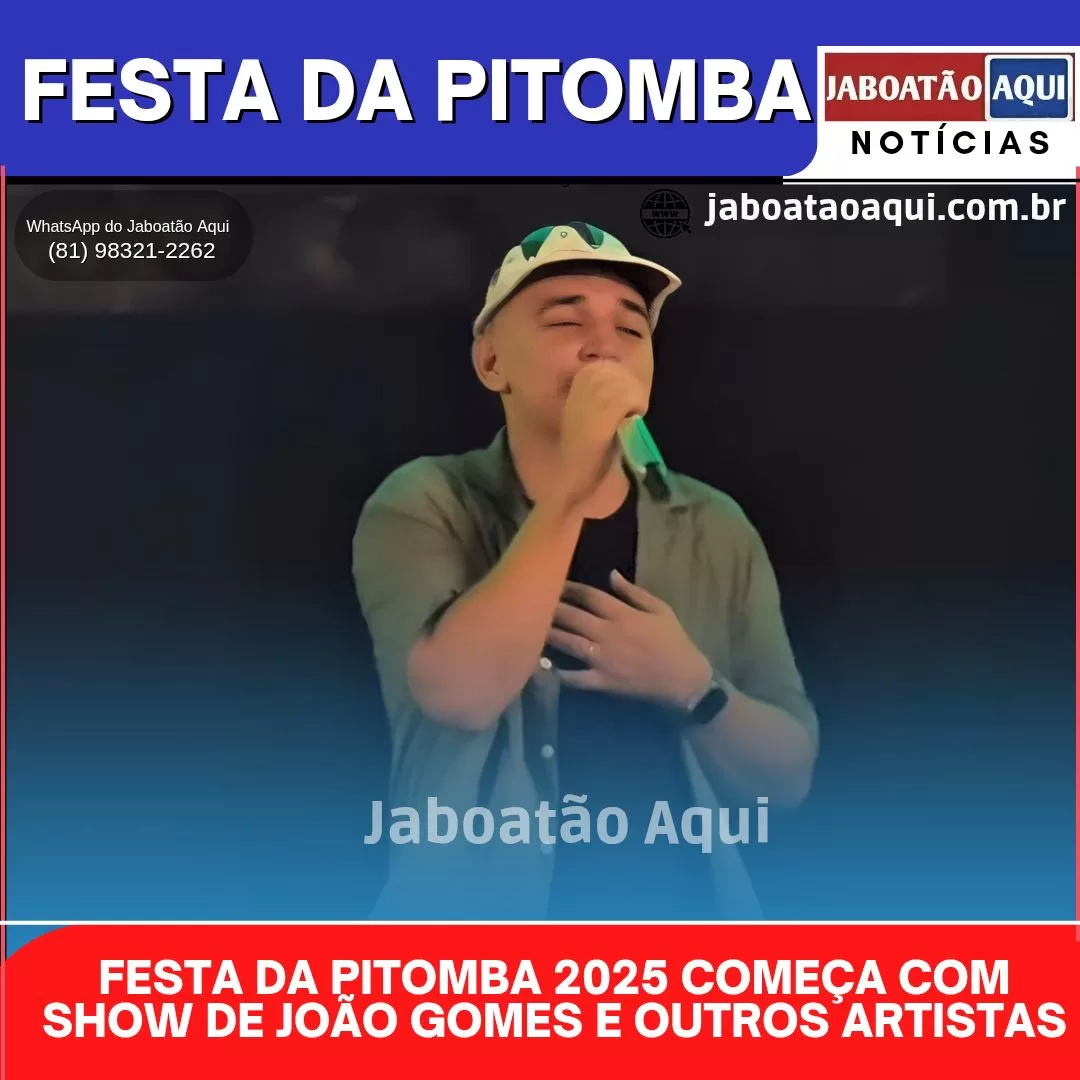 FESTA DA PITOMBA 2025 COMEÇA COM SHOW DE JOÃO GOMES E OUTROS ARTISTAS ...