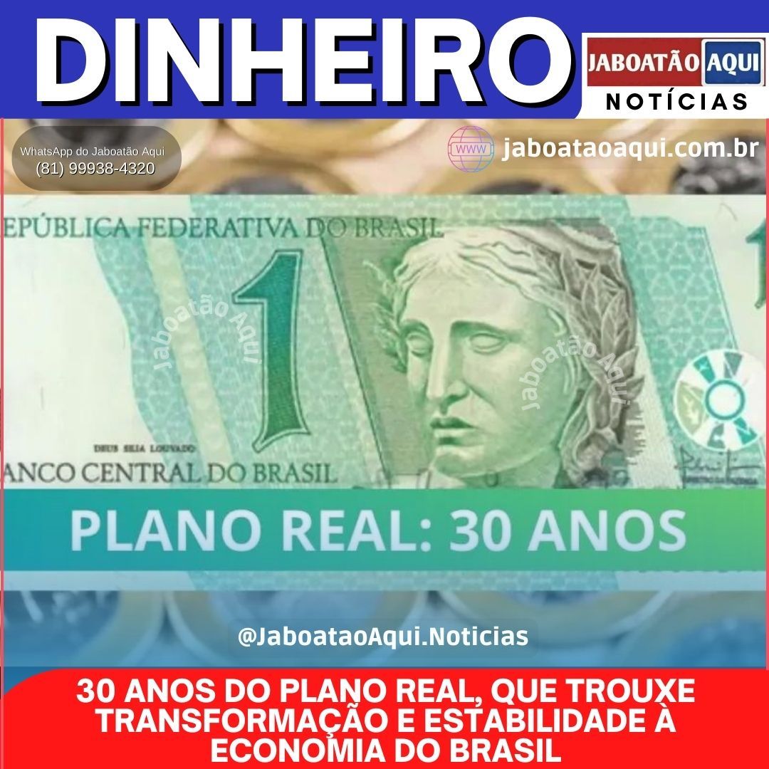 30 ANOS DO PLANO REAL, QUE TROUXE TRANSFORMAÇÃO E ESTABILIDADE À ...