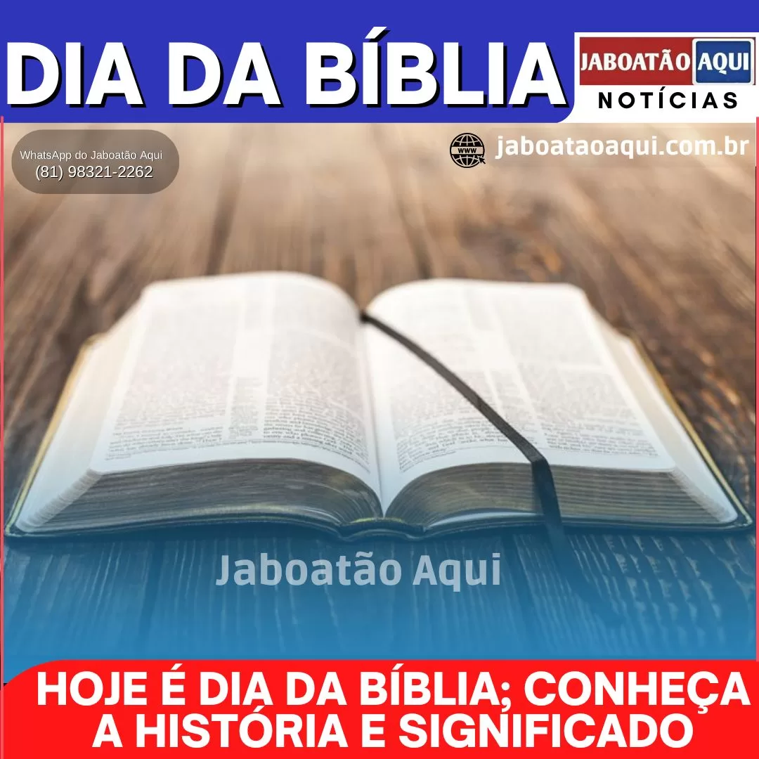 HOJE É DIA DA BÍBLIA; CONHEÇA A HISTÓRIA E SIGNIFICADO - Jaboatão Aqui ...